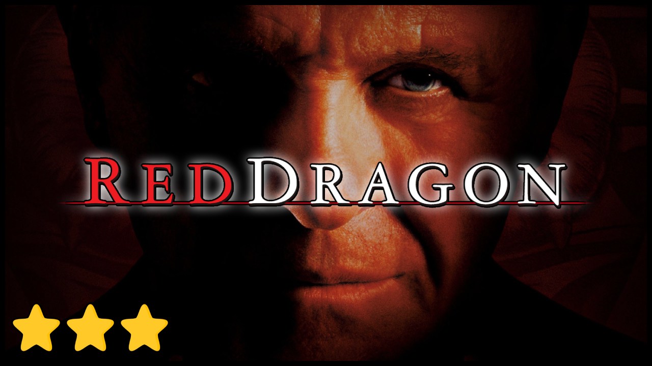 Red Dragon (2002) Review | MovieTalk+ – MovieTalk+